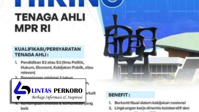 Mau Tenaga Ahli MPR RI, Ini Syarat dan Lowongannya Mau Tenaga Ahli MPR RI, Ini Syarat dan Lowongannya