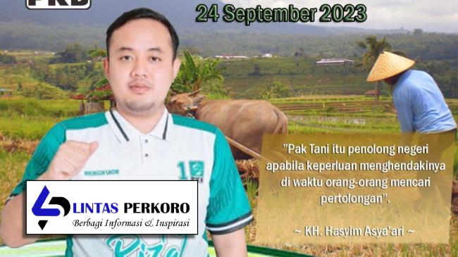 Muhammad Rizaldi Saputra Mengucapkan Selamat Hari Tani Nasional 2023